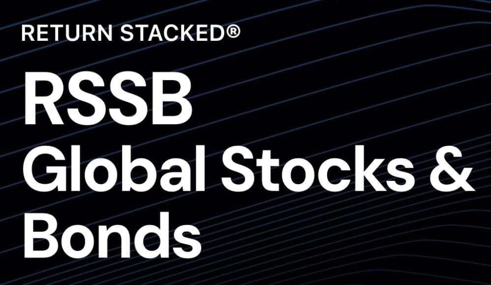 RSSB ETF Review: Return Stacked Global Stocks & Bonds ETF